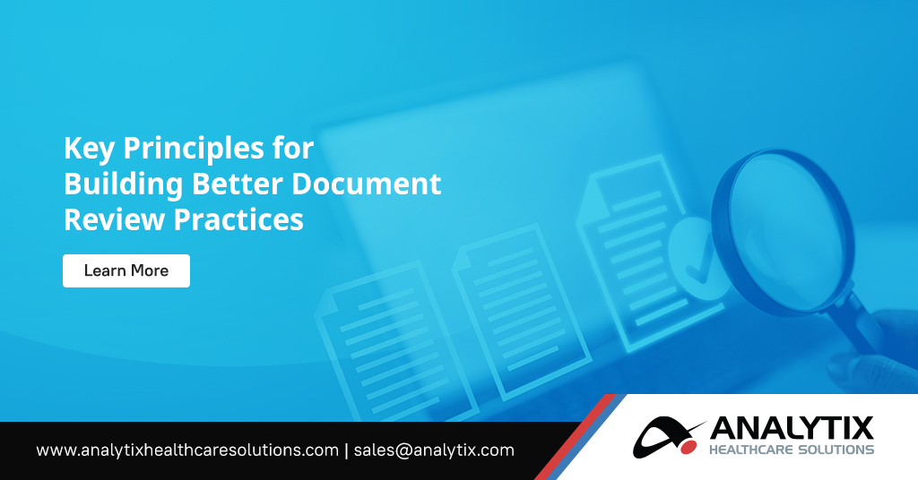 Building Better Document Review Practices | Analytix Healthcare Solutions