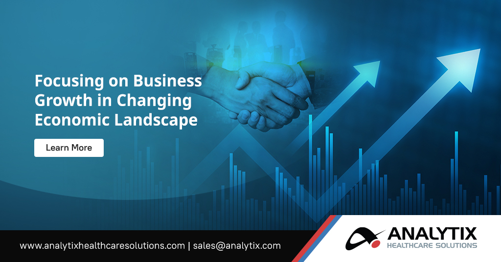 How can Focusing on Business Growth in Changing Economic Landscape?