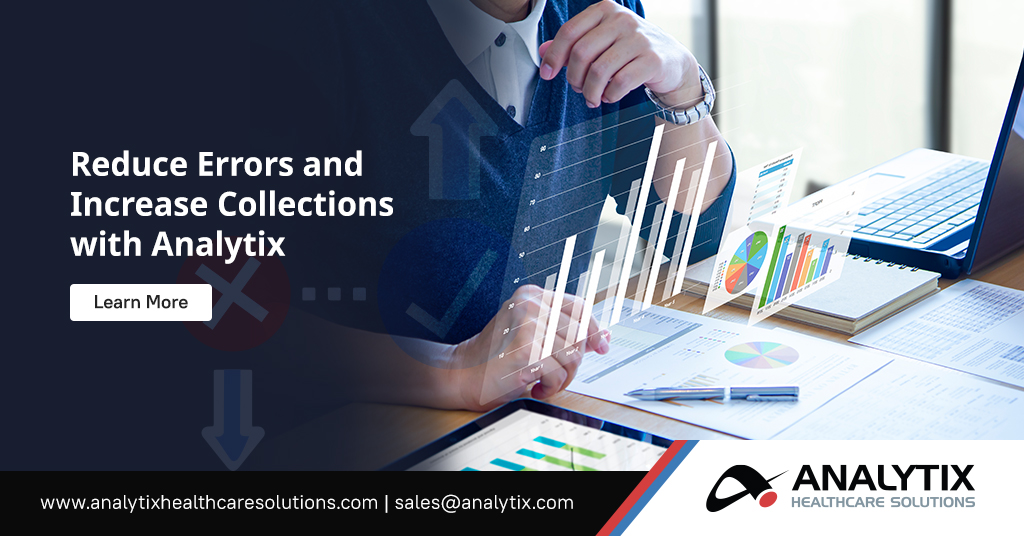 Reduce Errors & Increase Collections with Analytix