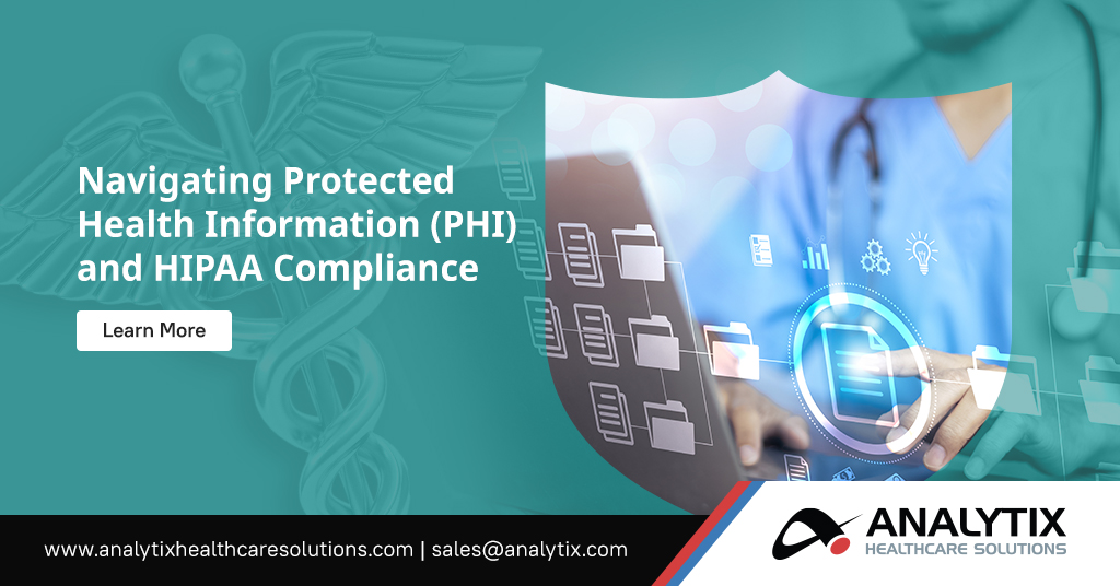 Navigating Protected Health Information (PHI) & HIPAA Compliance